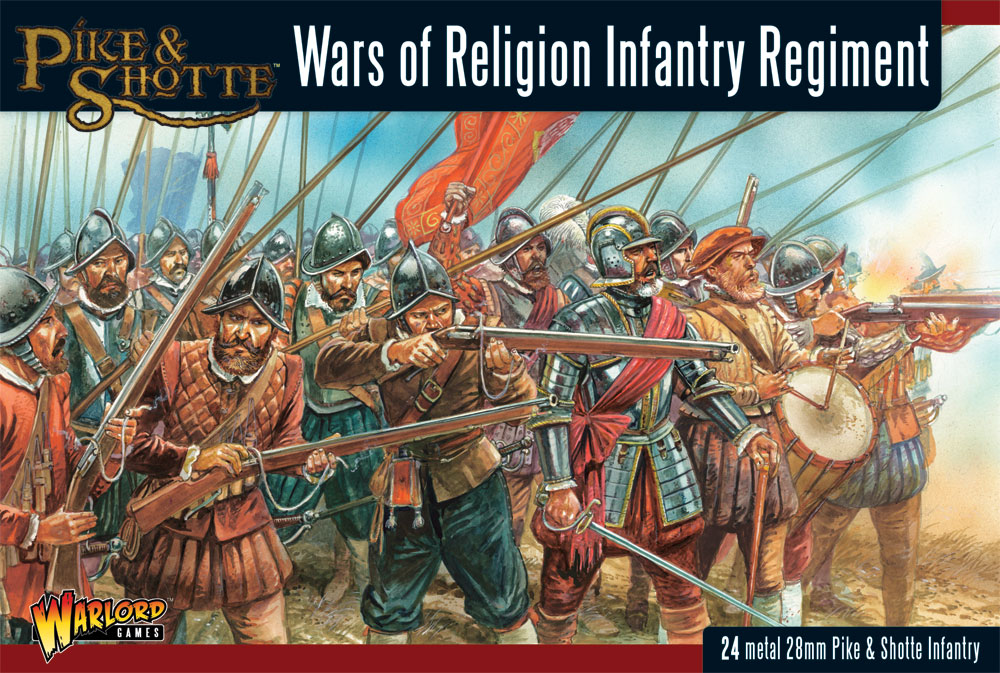 New: Pike & Shotte Wars of Religion Releases - Warlord Games