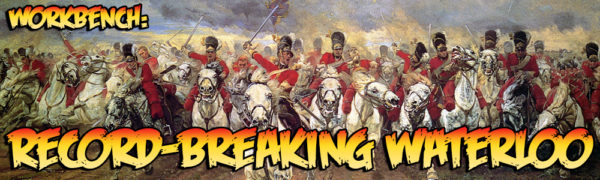 Workbench: Record-breaking Waterloo | Warlord Games
